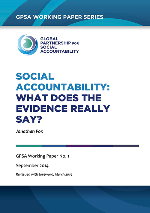 Social Accountability: What Does the Evidence Really Say ... Social Accountability: What Does the Evidence Really Say ...